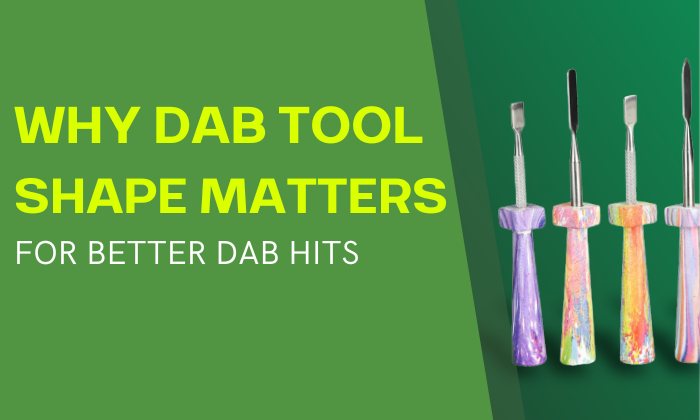 Why Dab Tool Shape Matters for Better Hits – HEMPER